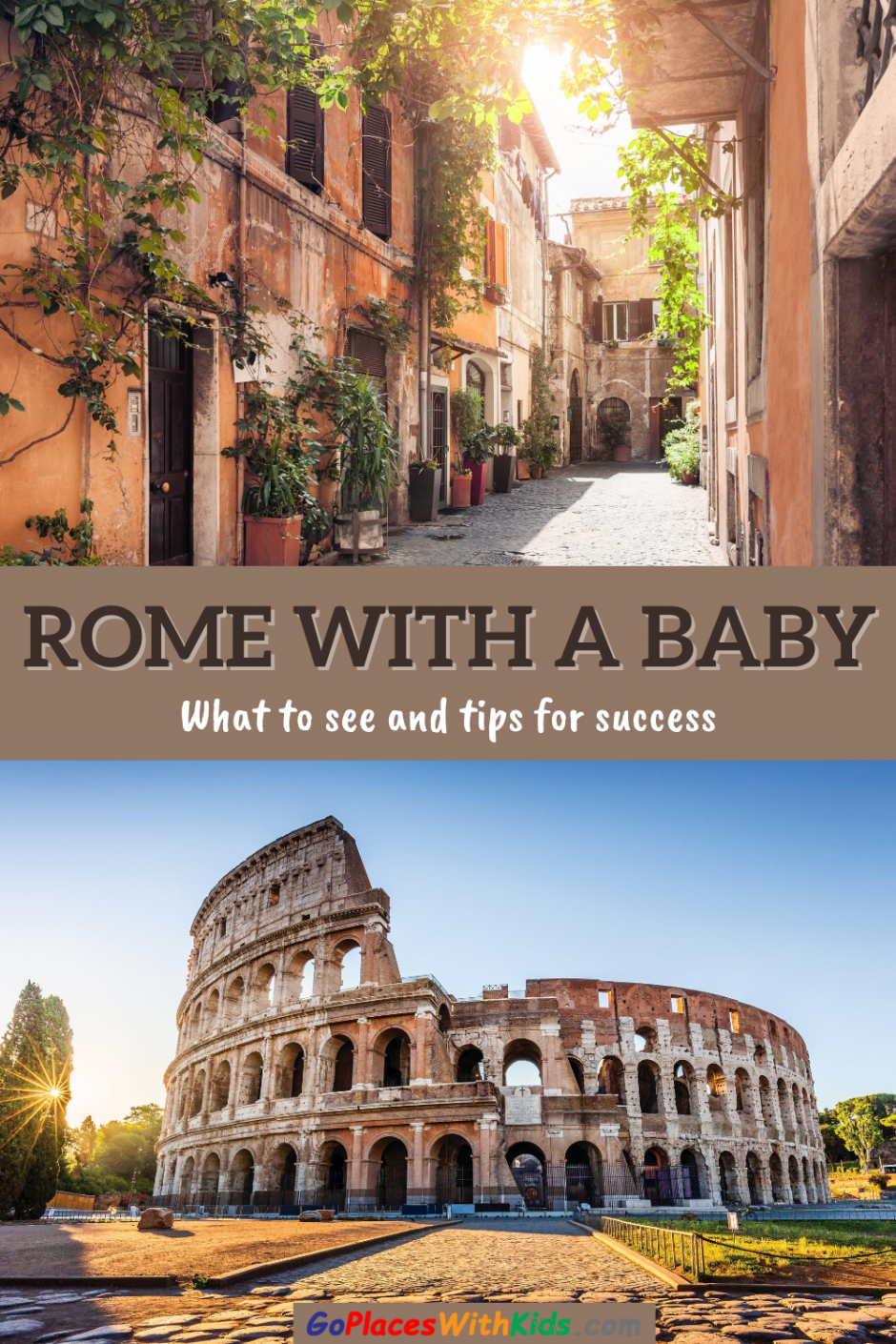 Rome with a Baby- What to See and Tips for Success - Go Places With Kids