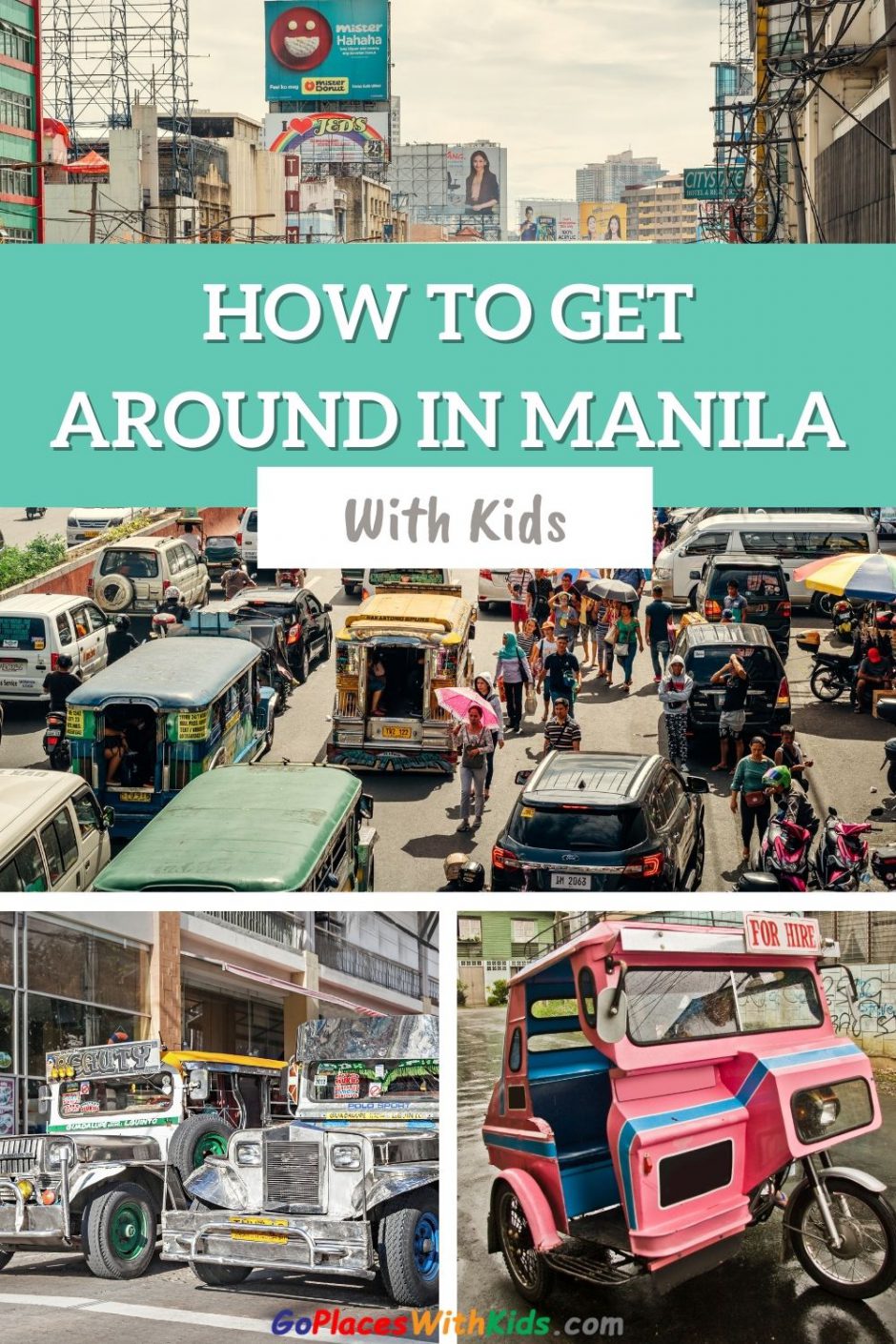 How to Get Around Manila (And Tips for Doing it With Kids!) - Go Places ...